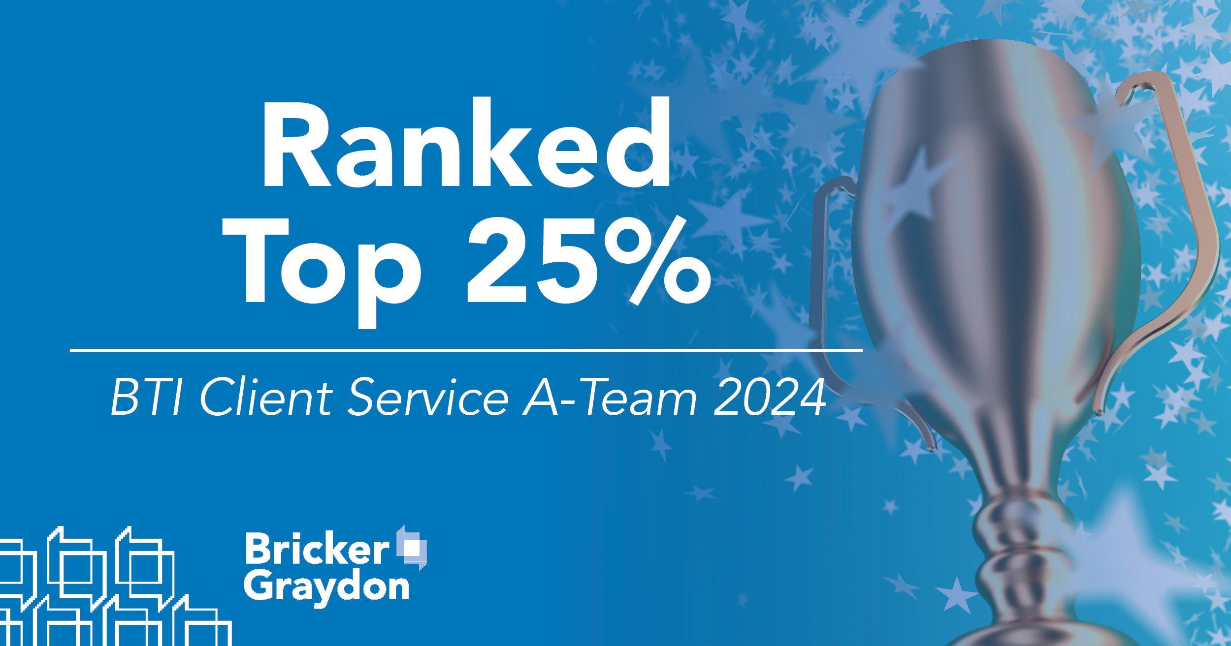 Bricker Graydon Ranked in BTI Client Service A-Team 2024