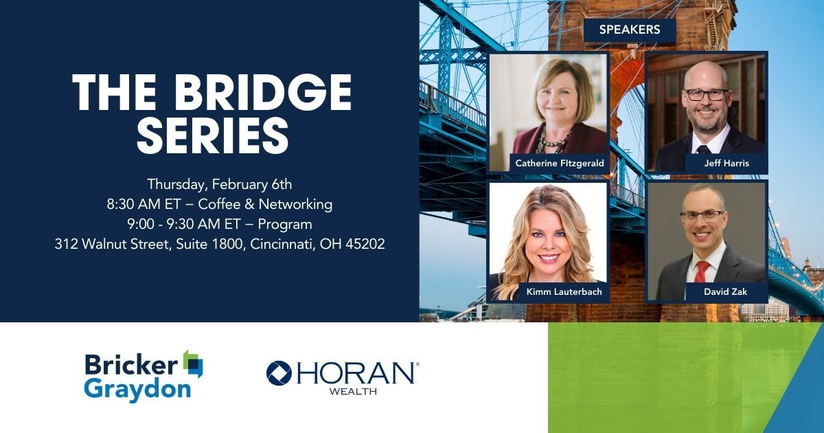 Bricker Graydon | HORAN Wealth February Bridge Series