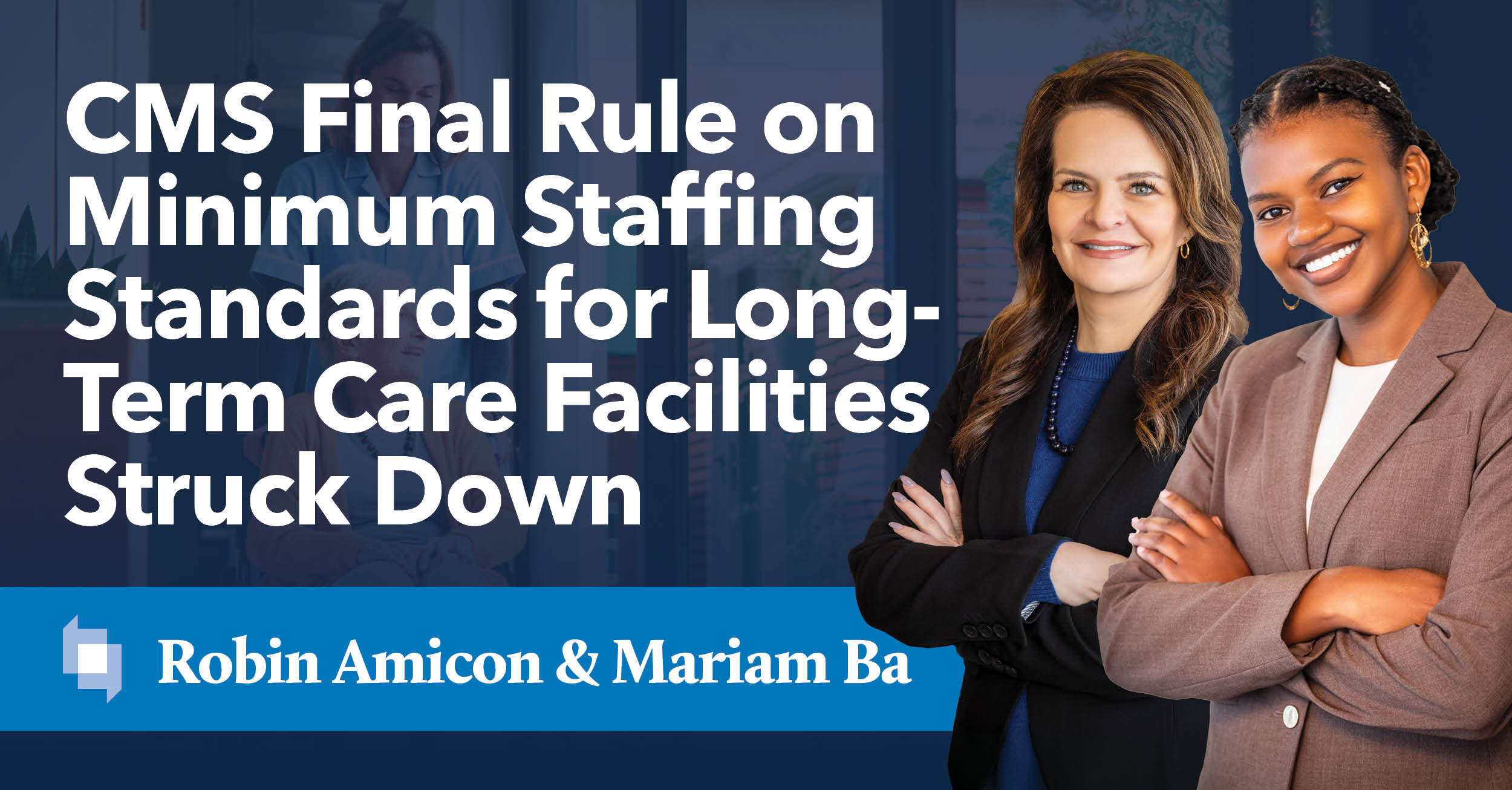 CMS Final Rule on Minimum Staffing Standards for Long-Term Care ...