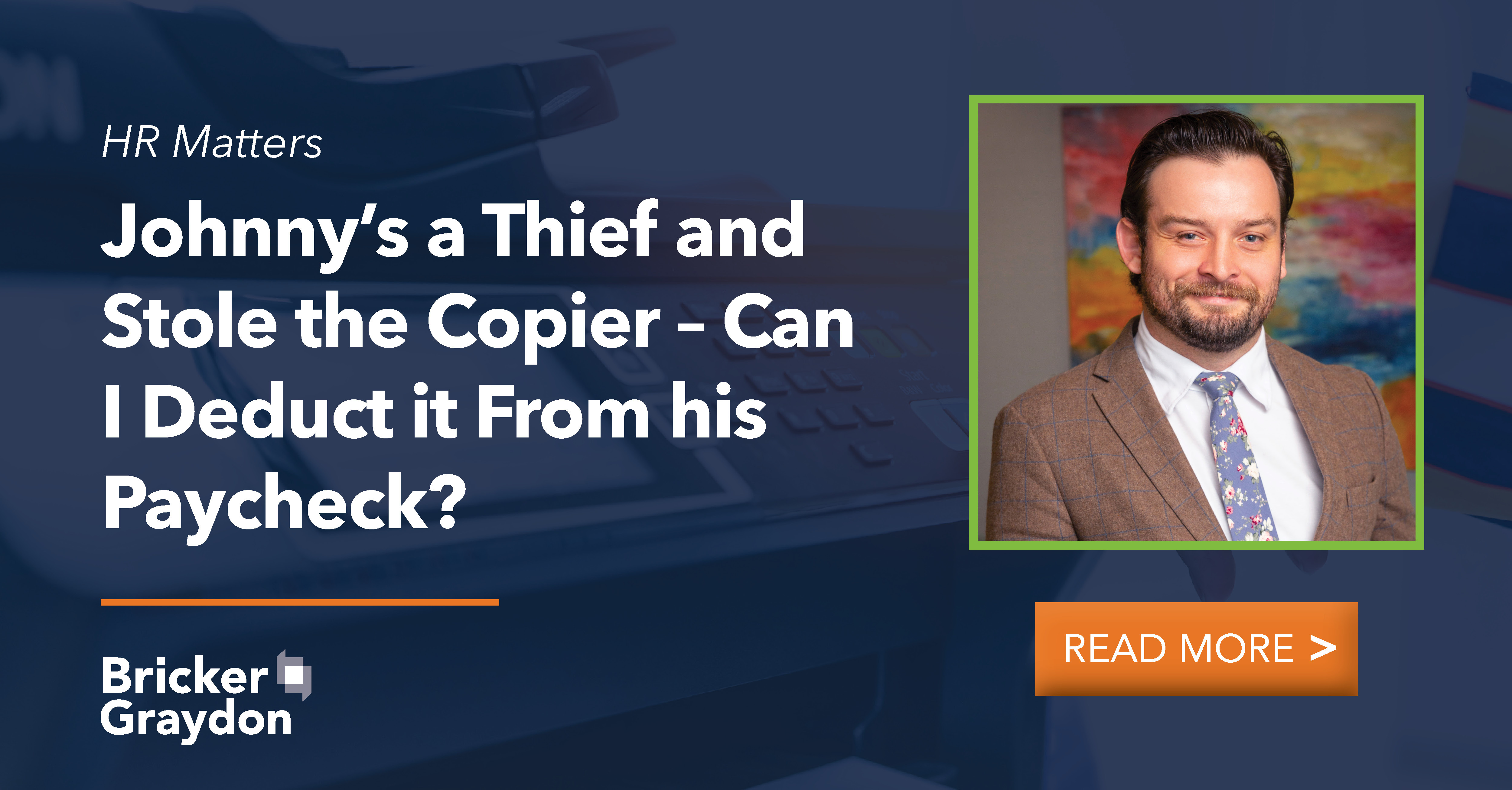 Johnny’s a Thief and Stole the Copier – Can I Deduct it from his Paycheck?